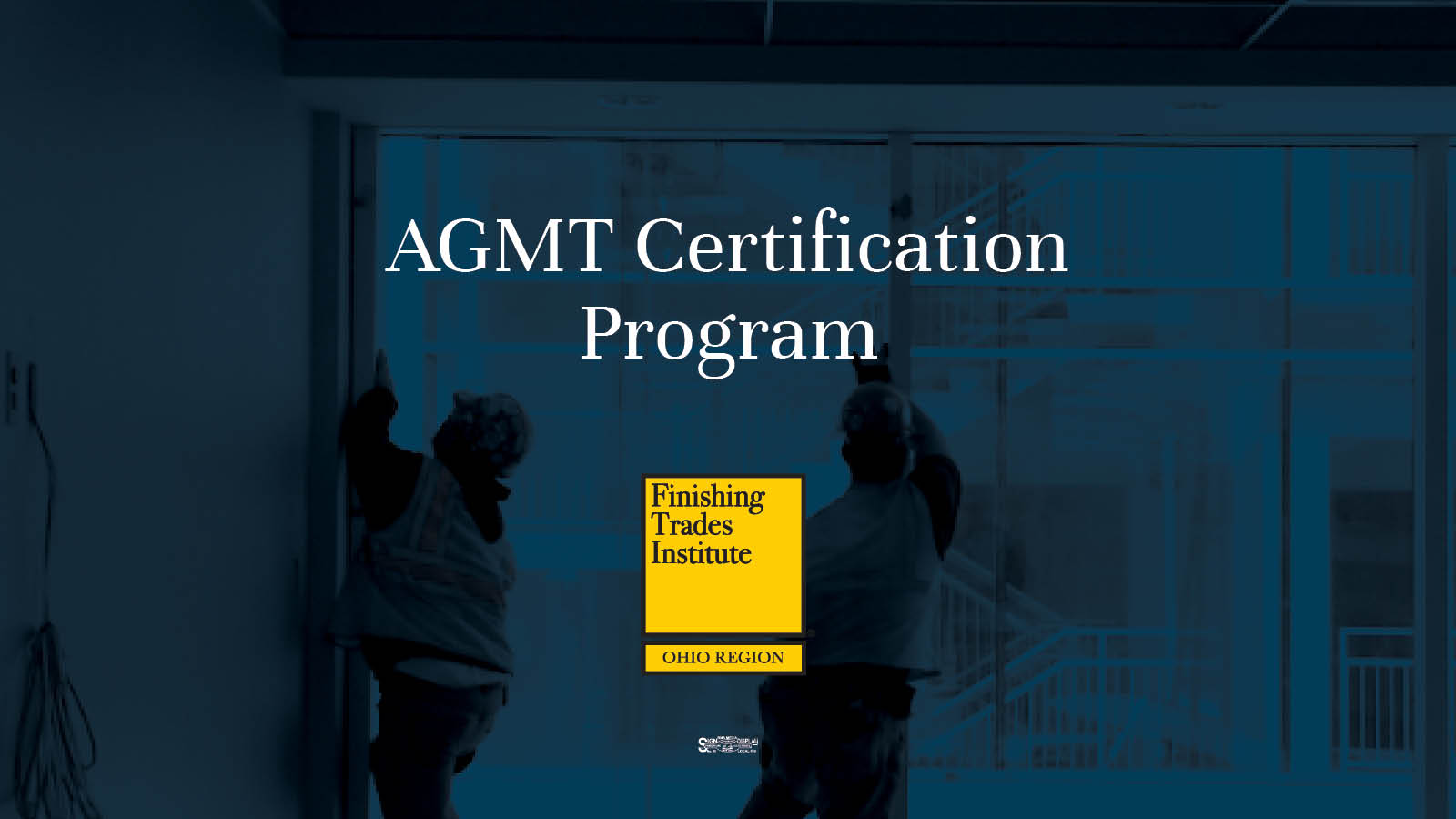 Glazier AMGT - Finishing Trades Institute - Ohio Region